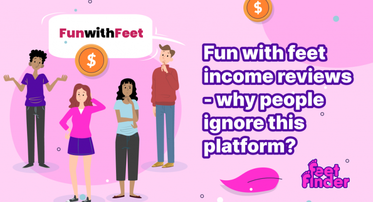 Fun With Feet Income Reviews 2024: Why People Don't Like It?