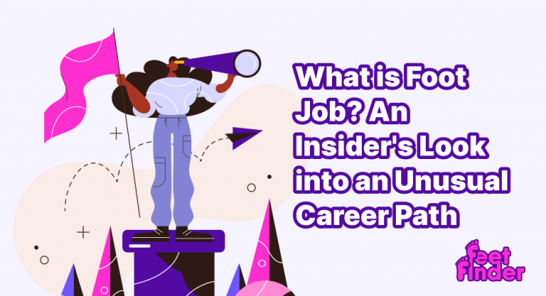 What is a Foot Job? An Insider's Look into an Unusual Career Path
